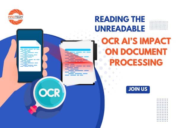 Reading the Unreadable: OCR AI ’s impact on Document Processing ...